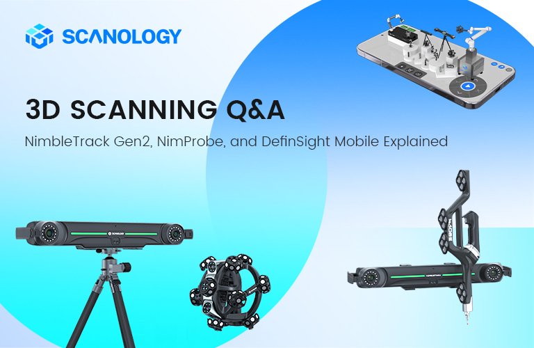 3D Scanning Q&A: NimbleTrack Gen2, NimProbe, and DefinSight Mobile ...